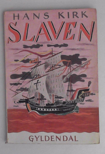 Køb Slaven af Hans Kirk Udgivet 1948 - 698192
