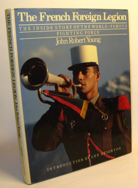 Køb The French Foreign Legion - the inside story of the world-famous ...