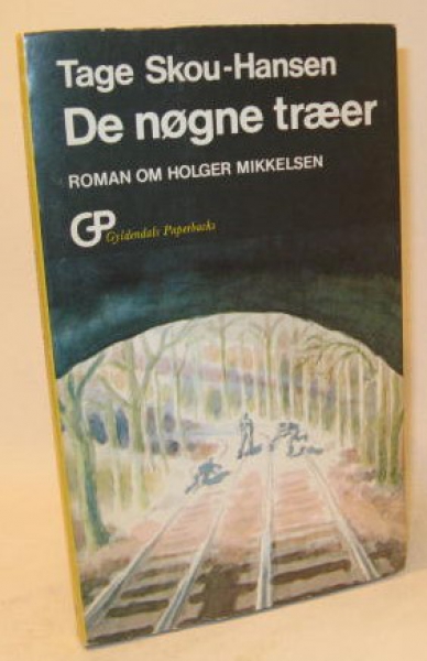 Køb De nøgne træer af Skou-Hansen, Tage Udgivet 1981 - 1805225