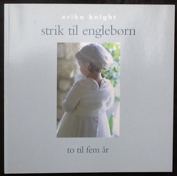 Køb Strik til englebørn - to til fem år af Erika Knight Udgivet 2003 ...